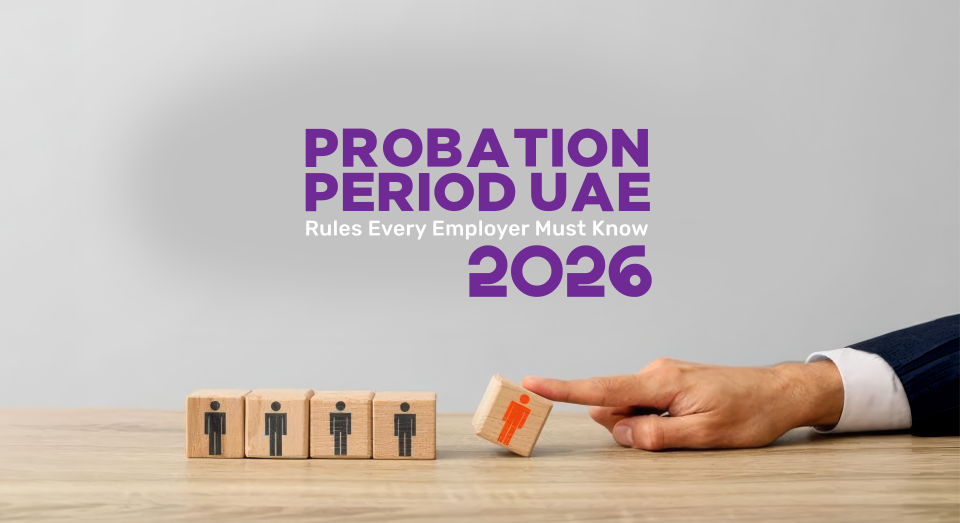 Probation Period UAE 2026: Rules Every Employer Must Know | RadixHR